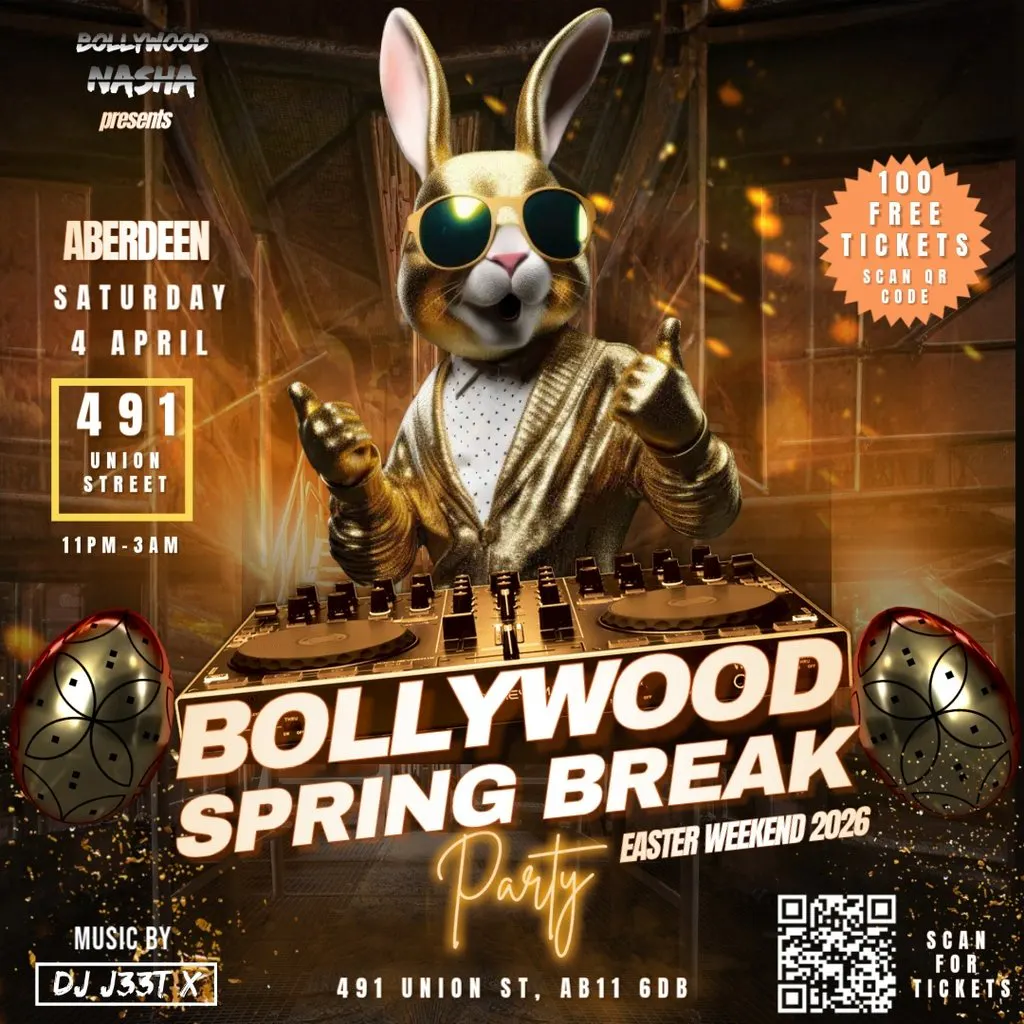 Bollywood Spring Break Party Aberdeen: Easter 2026 | 491 Union Street ...