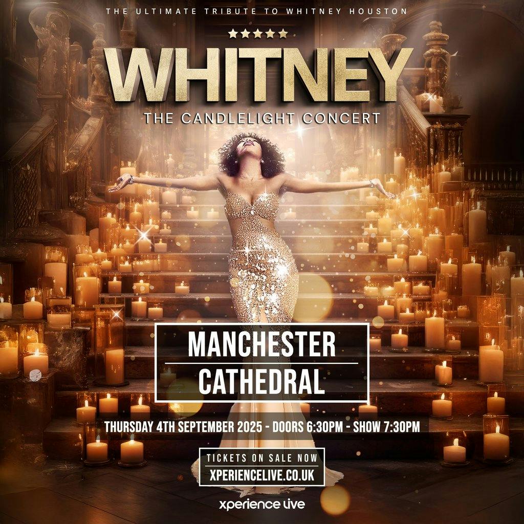 Whitney - The Candlelight Concert - Manchester Cathedral | Manchester Cathedral Manchester Thu ...