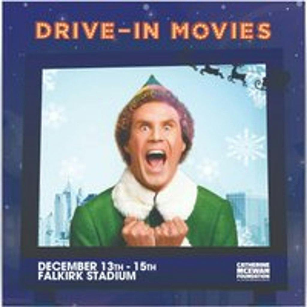 Elf - Christmas Drive In - Saturday 3pm | Falkirk Stadium Falkirk Sat ...