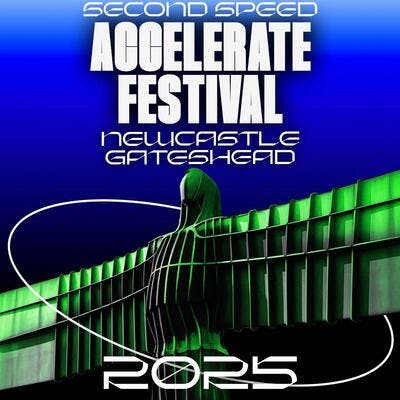 Second Speed Accelerate Festival 2025 2025 | Tickets & Line Up | Skiddle