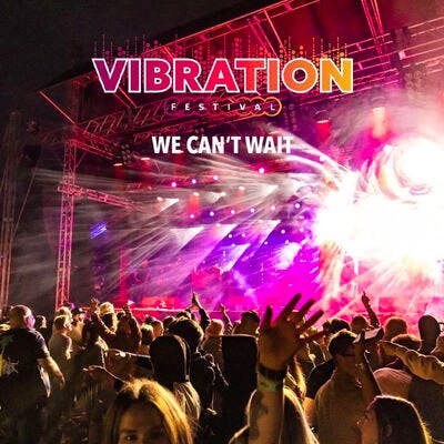 Vibration Festival 2023 | Tickets & Line Up | Skiddle