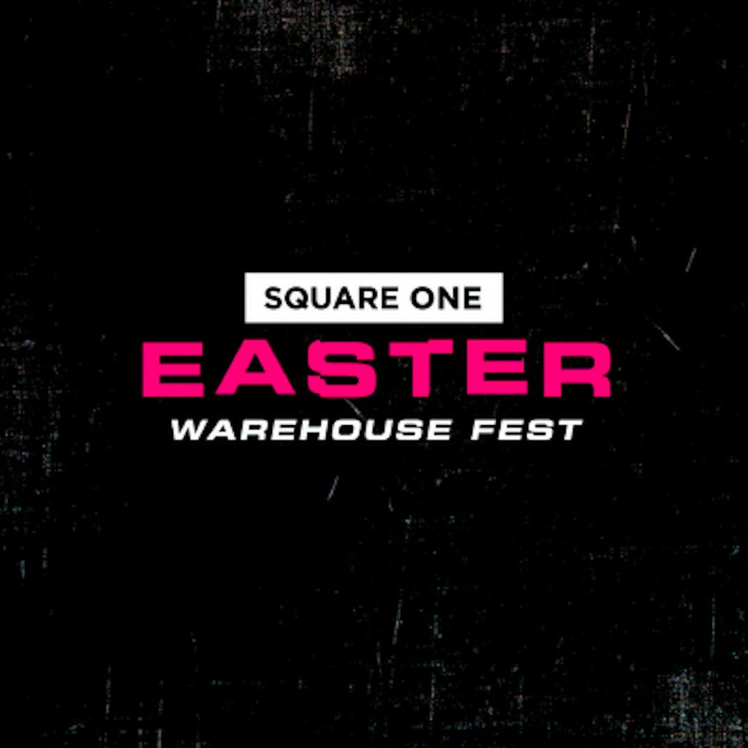 Square One: Easter Festival 2025 | Tickets & Line Up | Skiddle