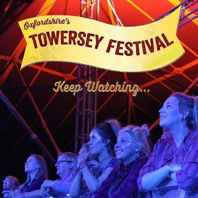Towersey Festival 2017 | Tickets & Line Up | Skiddle